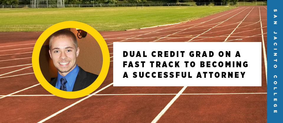Dual credit grad on a fast track to becoming a successful attorney ...