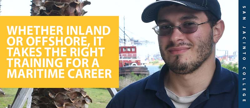 Whether inland or offshore, it takes the right training for a maritime ...